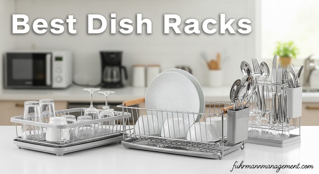 12 Best Dish Racks (June 2026) Models Tested for Drainage and Durability