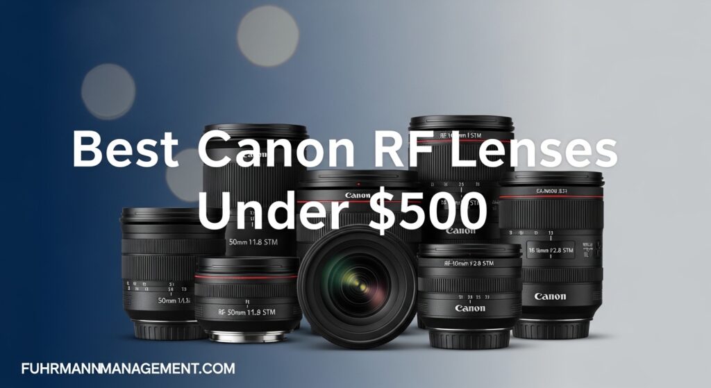 5 Best Canon RF Lenses Under $500 (April 2026) Budget Picks